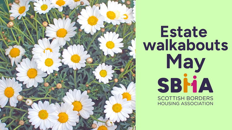 Join an estate walkabout in May! - Scottish Borders Housing Association